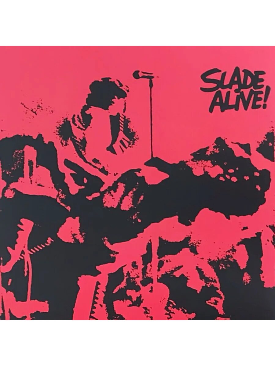 Slade - Slade Alive!