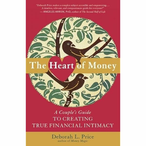 The Heart of Money: A Couple's Guide to Creating True Financial Intimacy，Reprinted paperback book