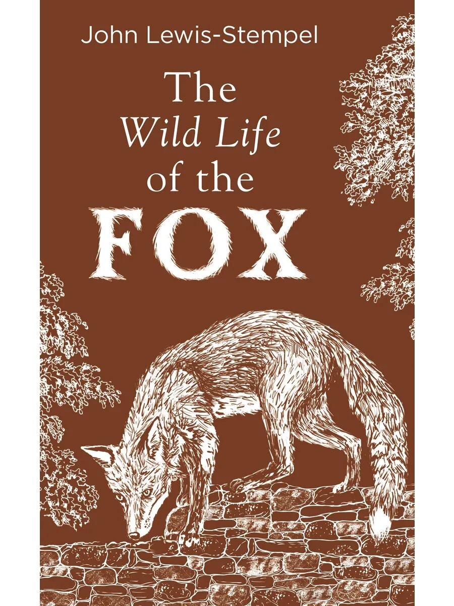The Wild Life of the Fox / Книга на Английском
