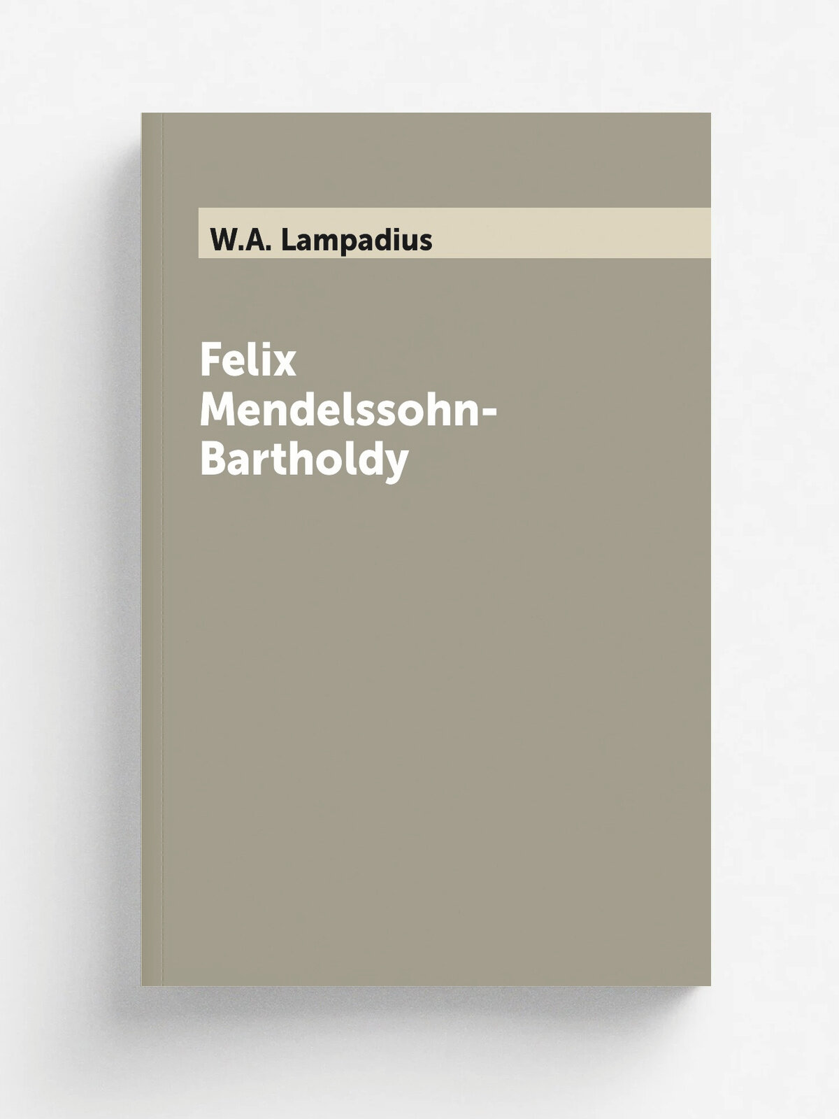 Felix Mendelssohn-Bartholdy
