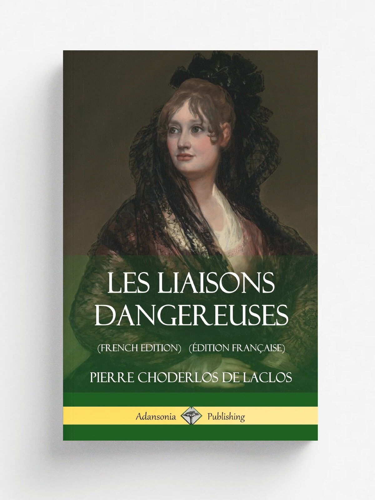 Les Liaisons dangereuses (French Edition) (. dition Fran.aise)