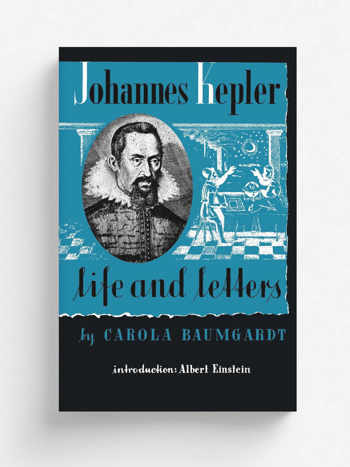 Johannes Kepler Life and Letters