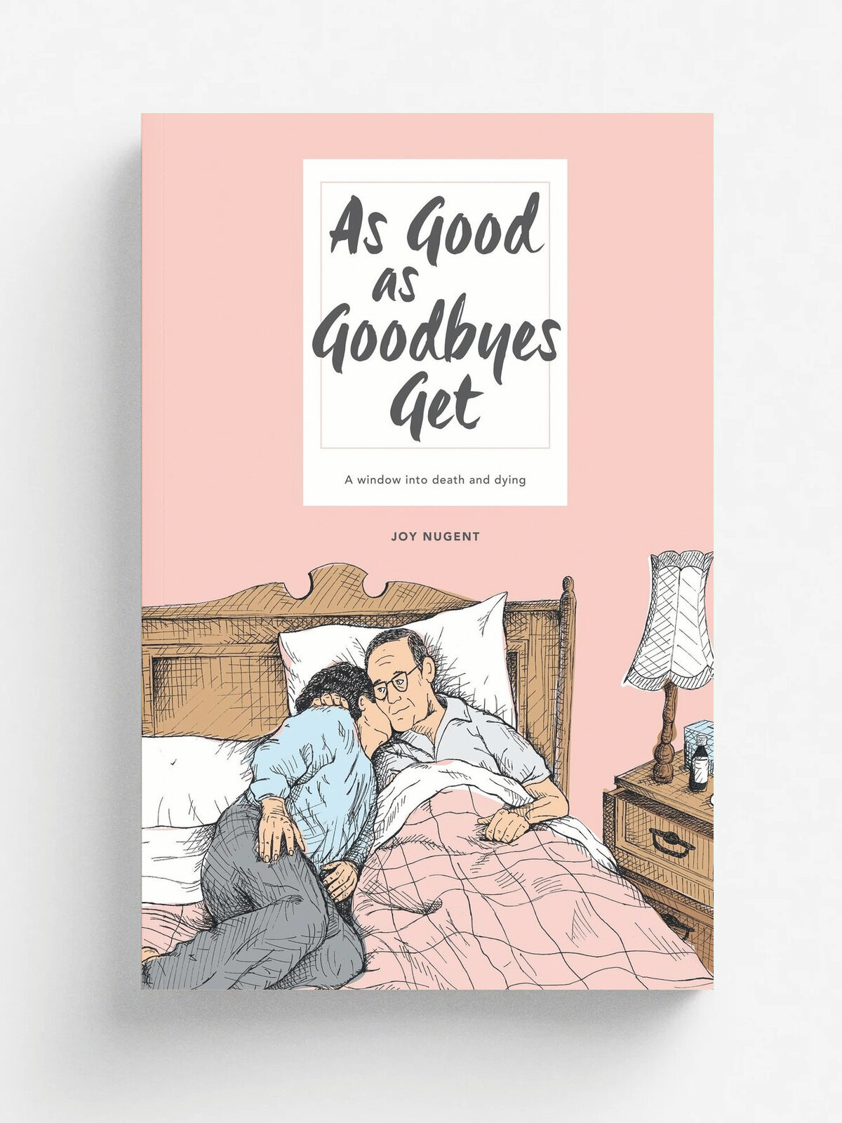 As Good as Goodbyes Get. A Window into Death and Dying