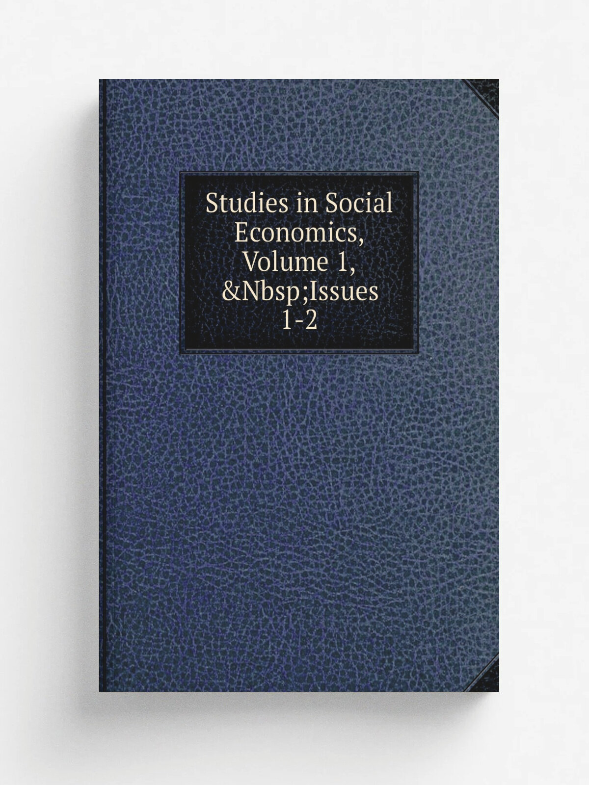 Studies in Social Economics, Volume 1, Issues 1-2