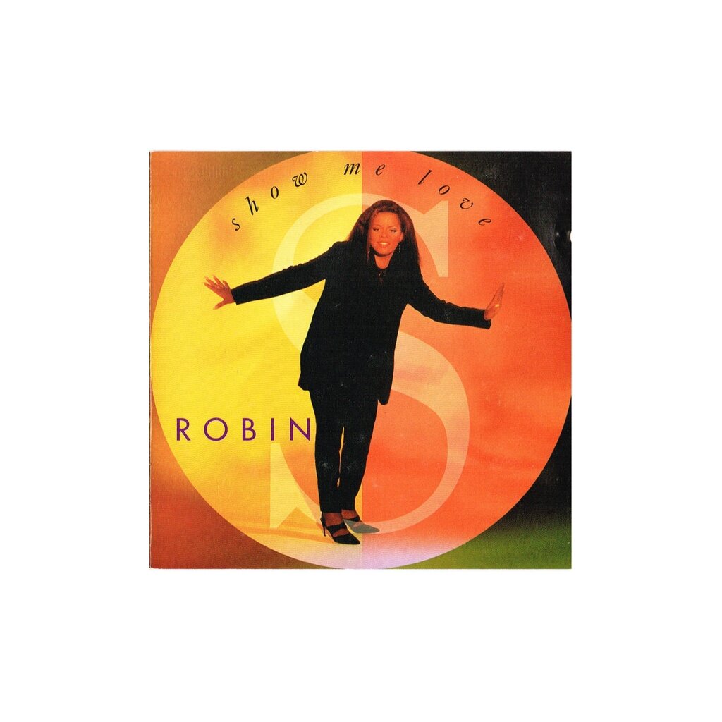 Диск Robin S: Show Me Love (1 CD)