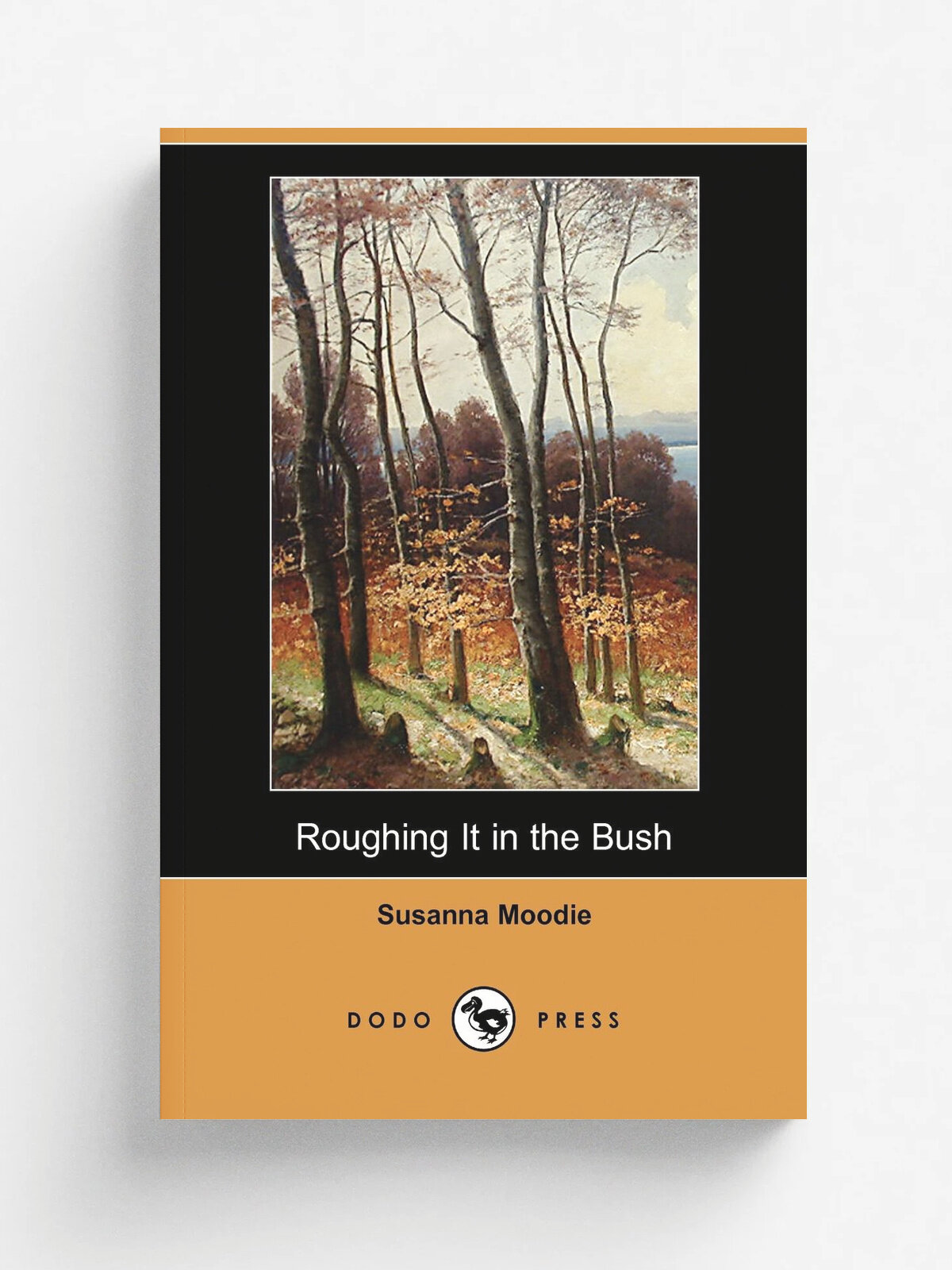 Roughing It in the Bush (Dodo Press)