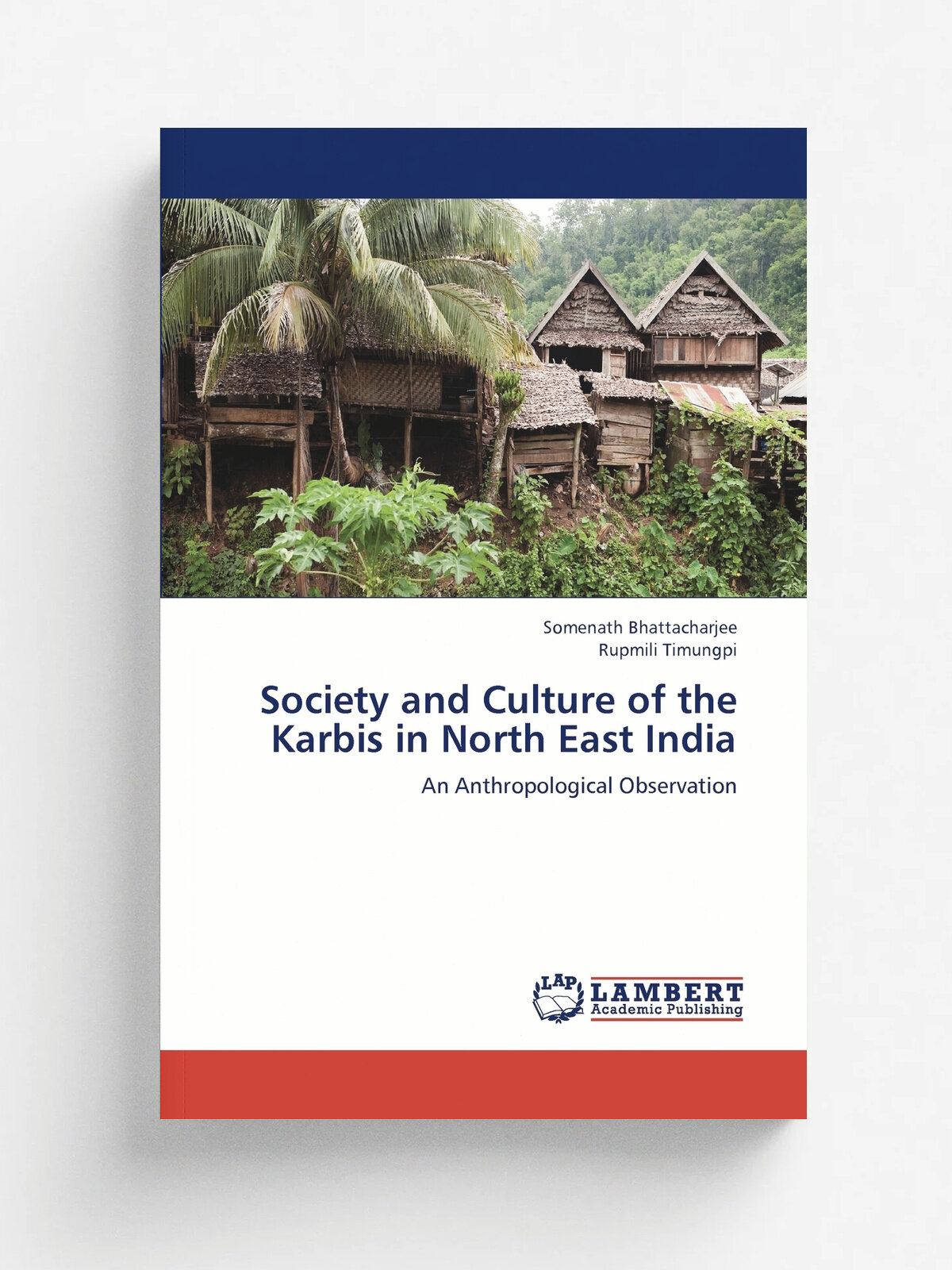 Society and Culture of the Karbis in North East India