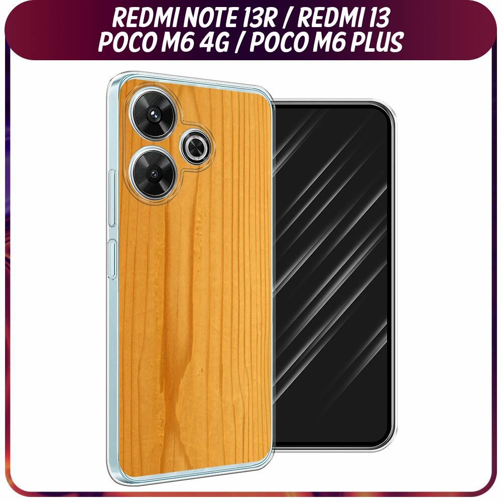 Чехол на Xiaomi Redmi Note 13R/Redmi 13/Poco M6 4G/M6 Plus / Сяоми Редми Ноут 13R с принтом "Текстура дерево"
