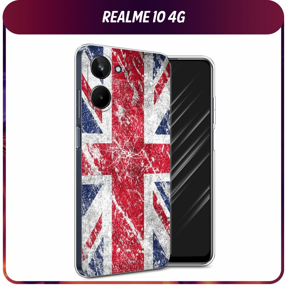 Чехол на Realme 10 4G / Реалми 10 4G с принтом "Флаг британский"