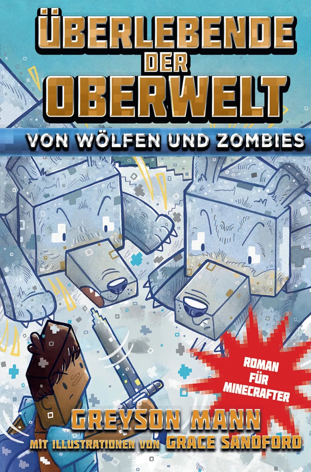 Überlebende der Oberwelt: Von Wölfen und Zombies [Цифровая книга]