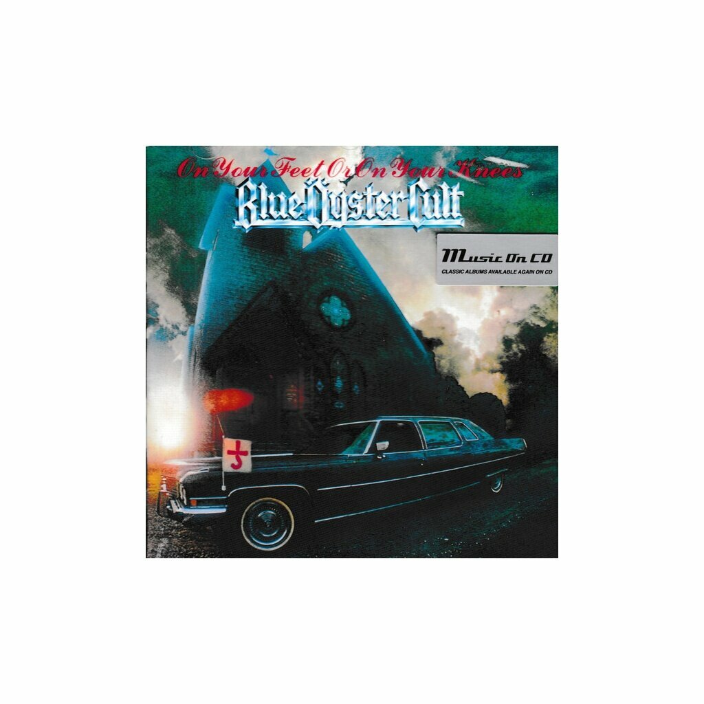 Диск BLUE OYSTER CULT - On Your Feet Or On Your Knees (1 CD)