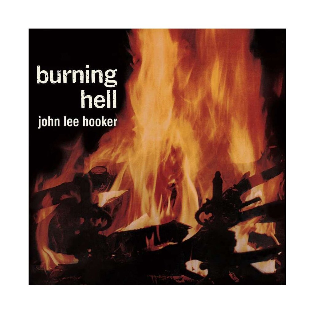 Виниловая пластинка John Lee Hooker - Burning Hell (1 LP)