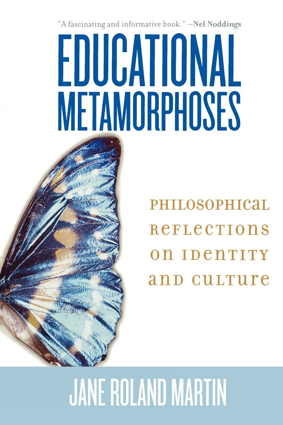 Educational Metamorphoses. Philosophical Reflections on Identity and Culture