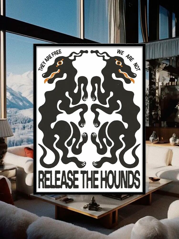 Интерьерный постер "Release The Hounds" в стиле pinterest, 30x40 см