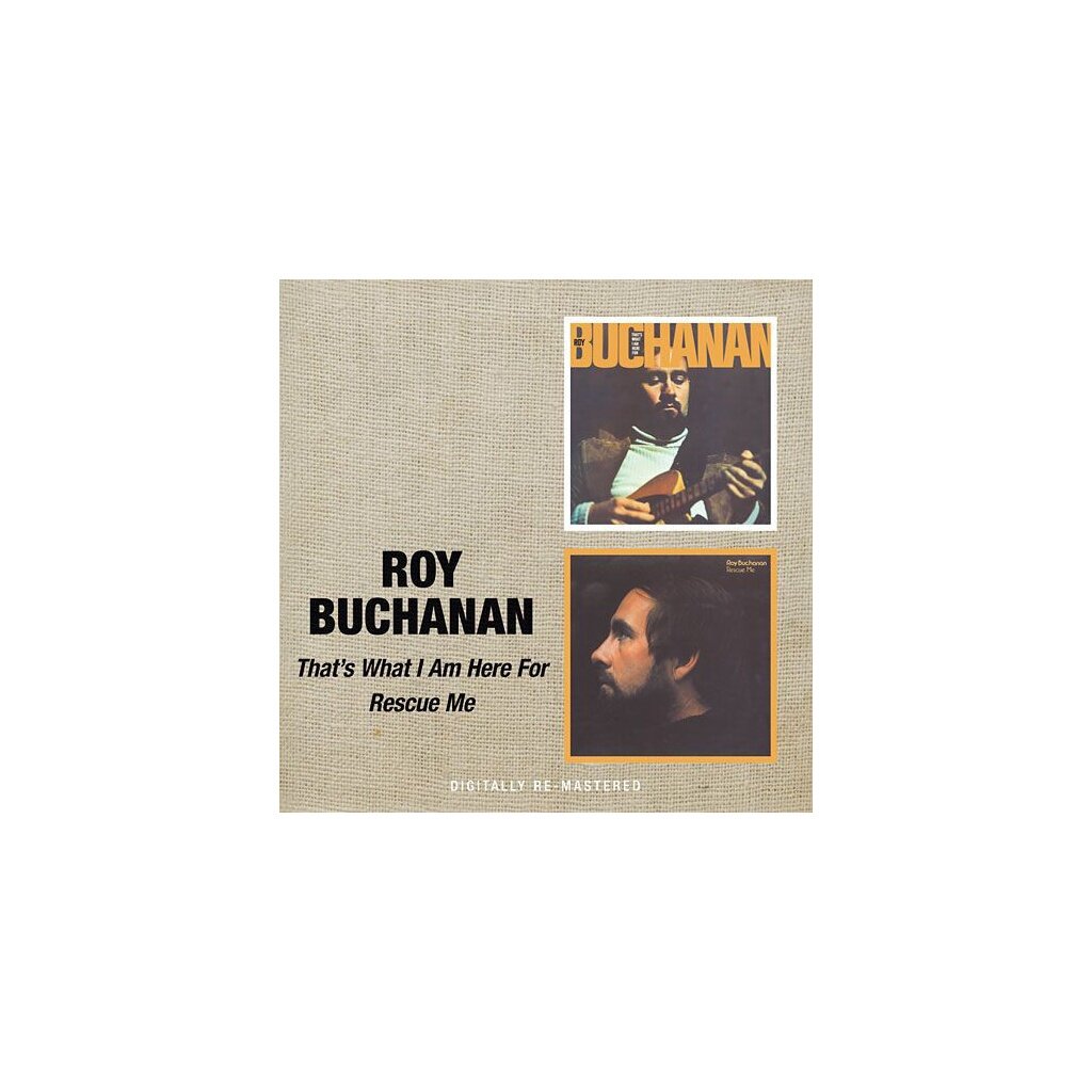 Диск Roy Buchanan That's What I Am Here For / Rescue Me (1 CD)