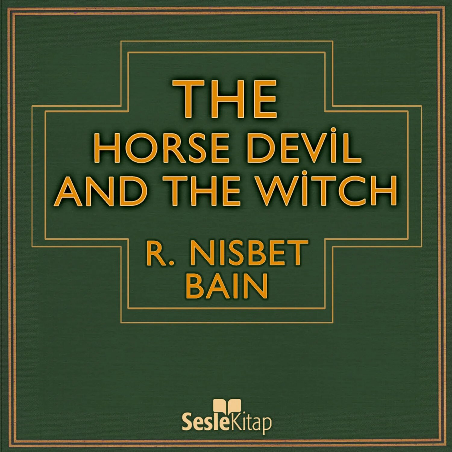 The Horse Devil And The Witch [Аудиокнига]