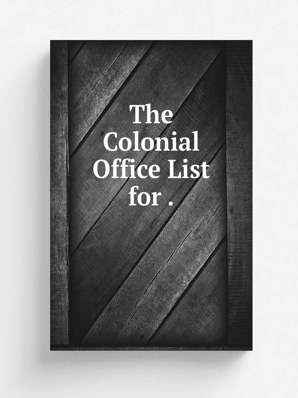 The Colonial Office List for .