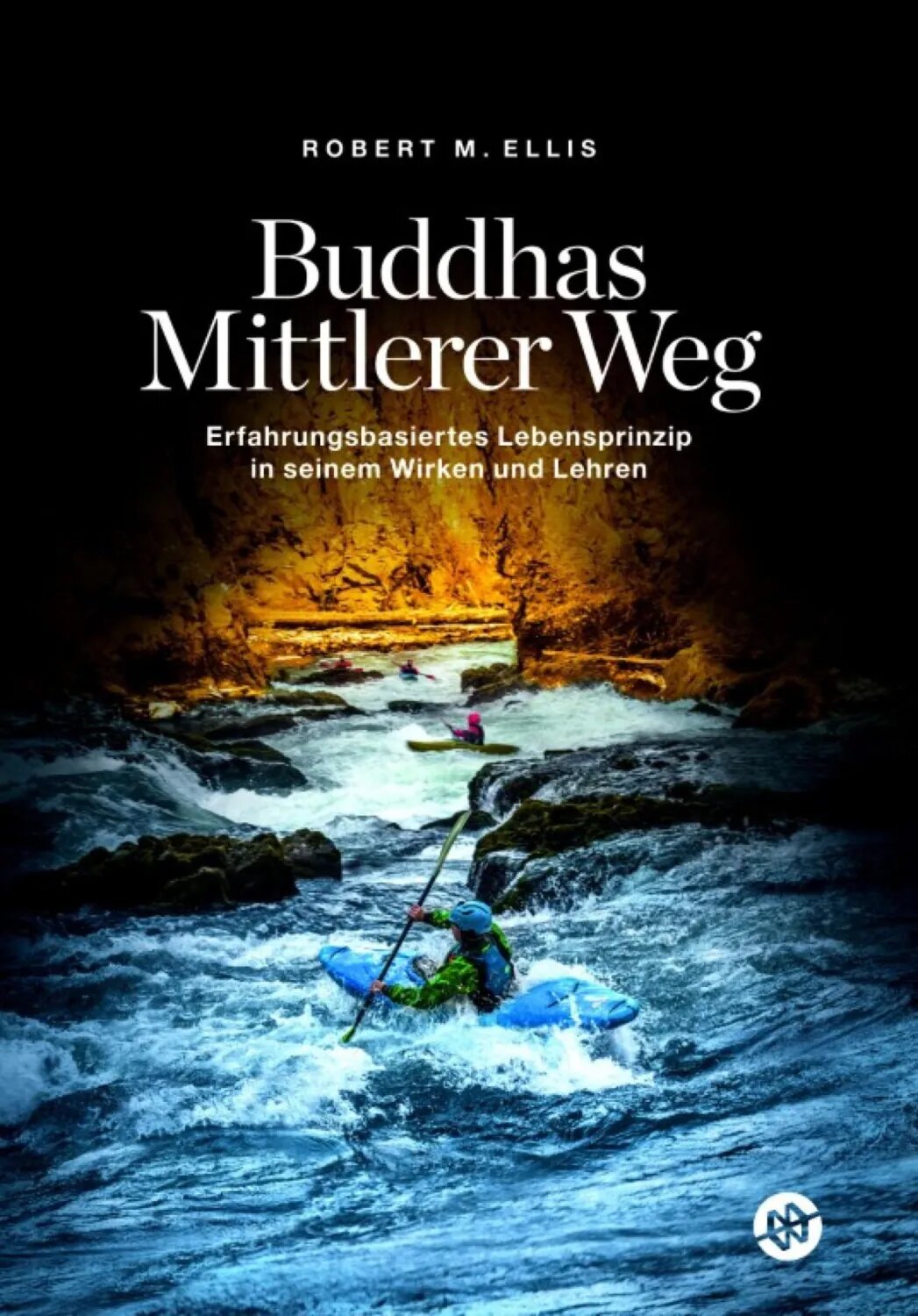 Buddhas Mittlerer Weg [Цифровая книга]
