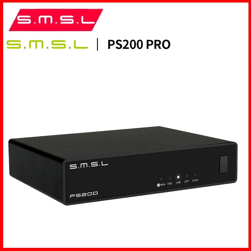 Новый аудиодекодер SMSL PS200 PRO высокого разрешения USB MQA DAC XU316 Decktop DAC MQA-CD ES9039Q2M 32 бит/768 кГц DSD512