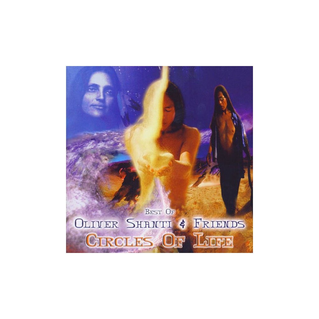Диск Oliver Shanti & Friends - Best Of / Circle Of Life (1 CD)
