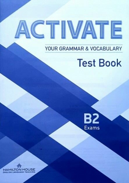 Activate Your Grammar and Vocabulary [B2]: Tests