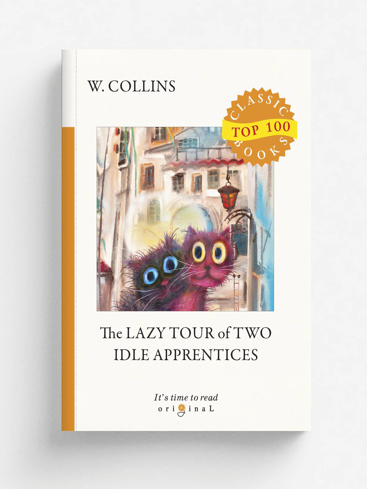 The Lazy Tour of Two Idle Apprentices/Ленивое путешествие двух досужих подмастерьев