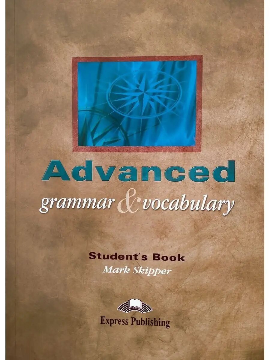 Advanced Grammar & Vocabulary Student's Book | (Артикул 171751076).
