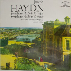 Joseph Haydn, Vilmos Tatrai 'Symphony No. 54, Symphony No. 56' LP/1970/Classical/Hungary/Nm