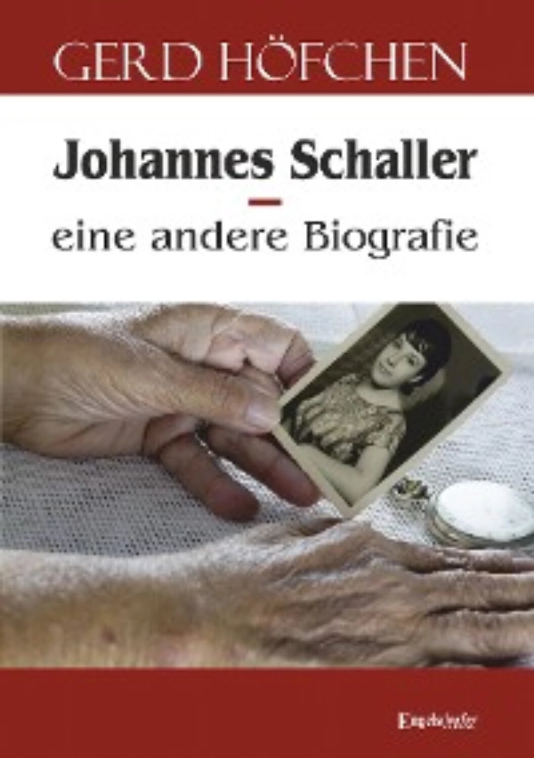 Johannes Schaller – eine andere Biografie [Цифровая книга]