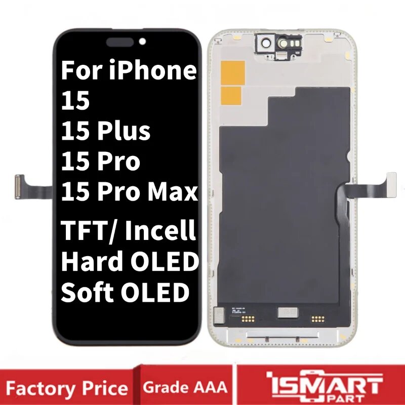Для iPhone 15/15 Plus/15 Pro/15Pro Max ЖК-дисплей 3D сенсорный экран в сборе с дигитайзером, мягкие и жесткие запасные части OLED Incell