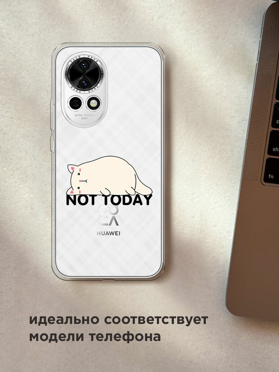 Чехол на Huawei Nova 12/Nova13 / Хуавей Нова 12/Нова 13 с принтом "Cat not today", прозрачный — фото 1