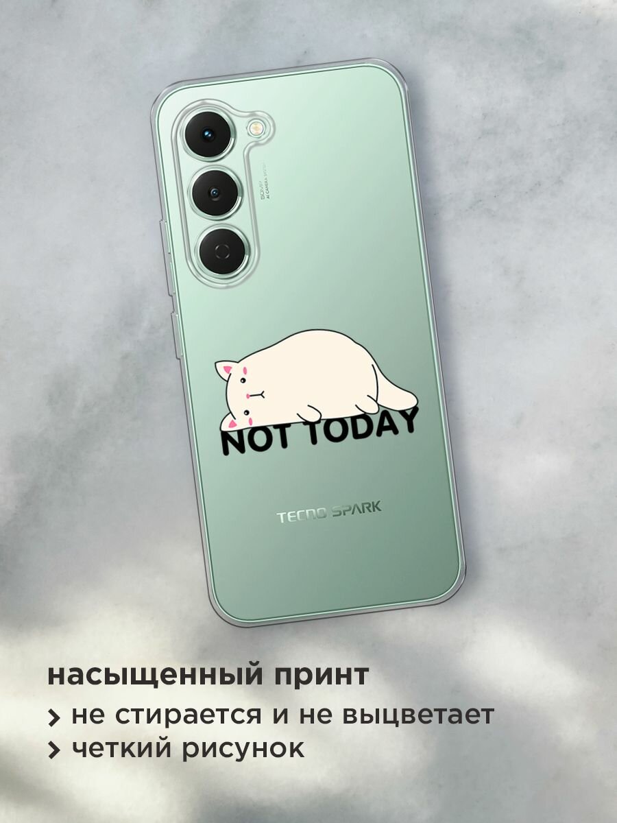 Чехол на Tecno Spark 40 Pro / Текно Спарк 40 Про с принтом "Cat not today", прозрачный — фото 1