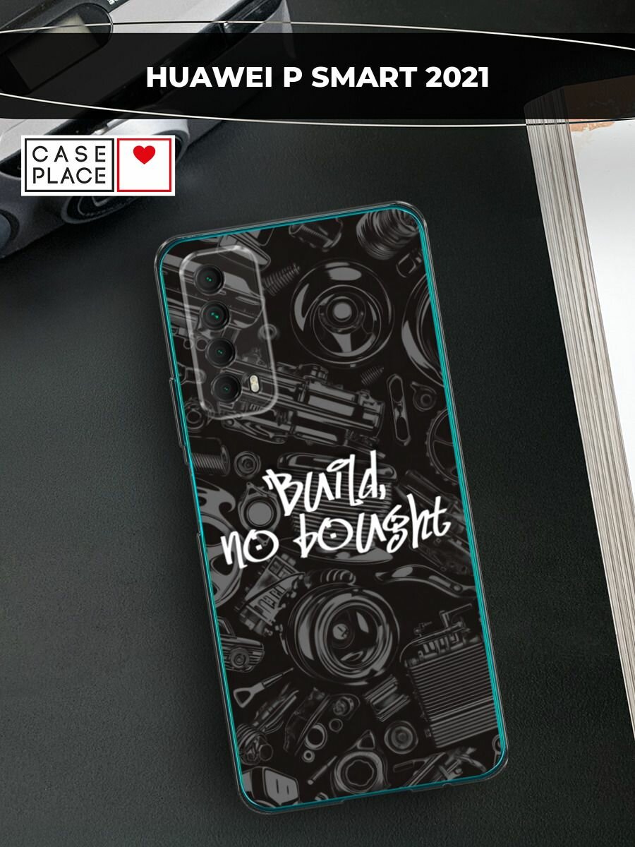 Чехол на Huawei P Smart 2021 / Хуавей П Смарт 2021 с принтом "Build no bought"