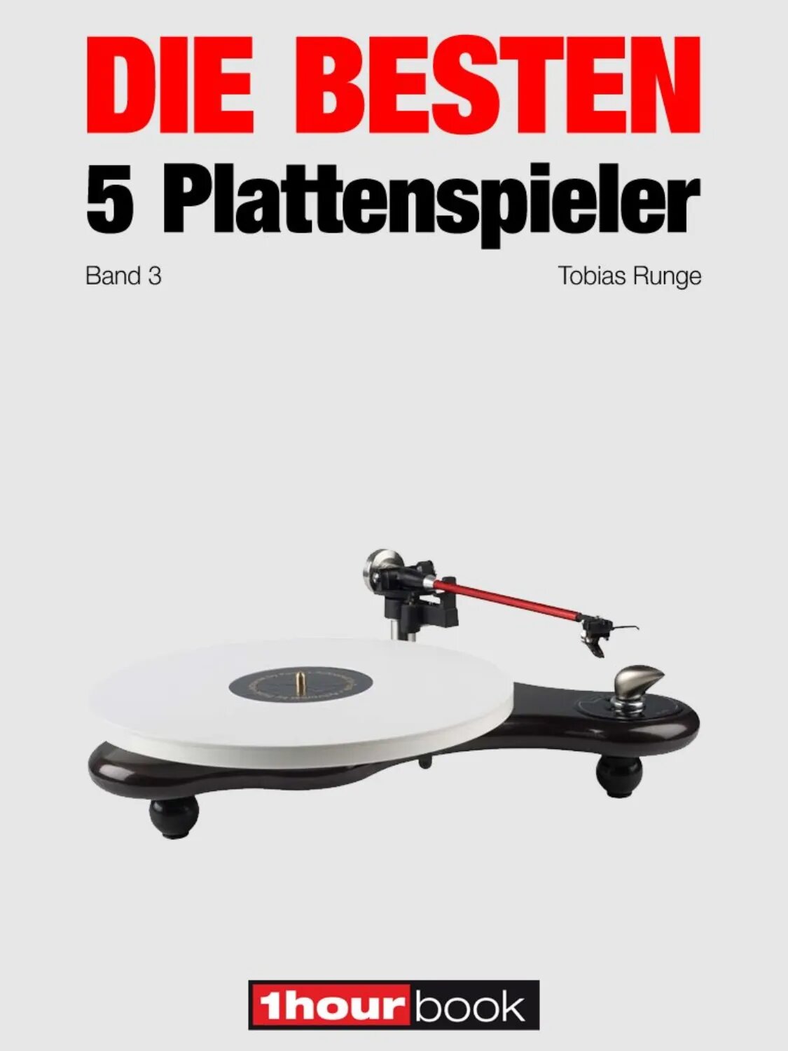 Die besten 5 Plattenspieler (Band 3) [Цифровая книга]