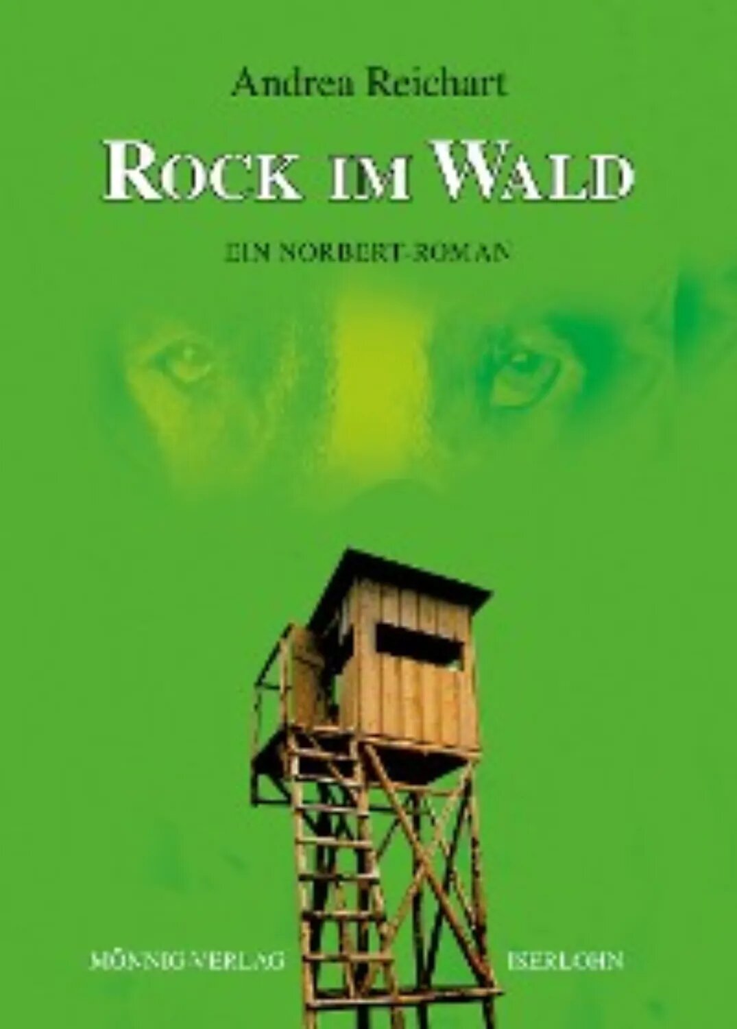 ROCK IM WALD - Ein Norbert-Roman [Цифровая книга]