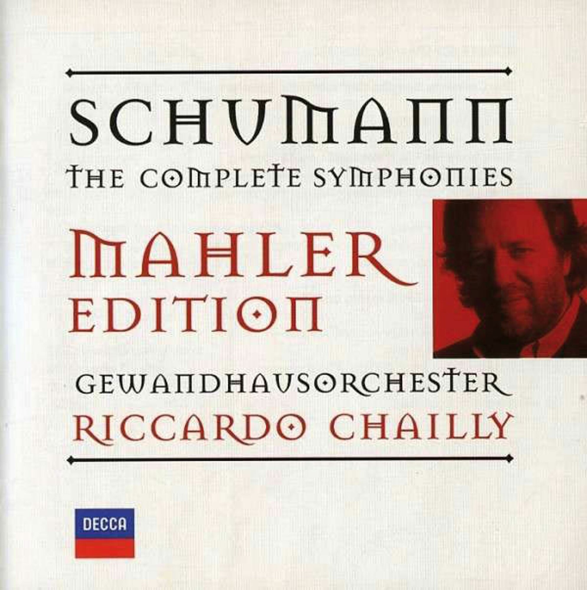Компакт-диск Schumann: The Symphonies.(Revised Gustav Mahler). Gewandhausorchester Leipzig, Riccardo Chailly (2 CD)