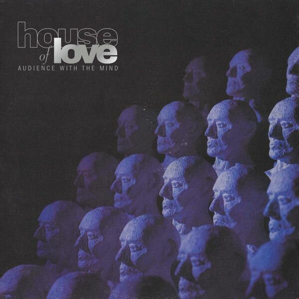 HOUSE OF LOVE - Audience With The Mind, (LP, Переиздание, Черный Винил) Виниловая Пластинка