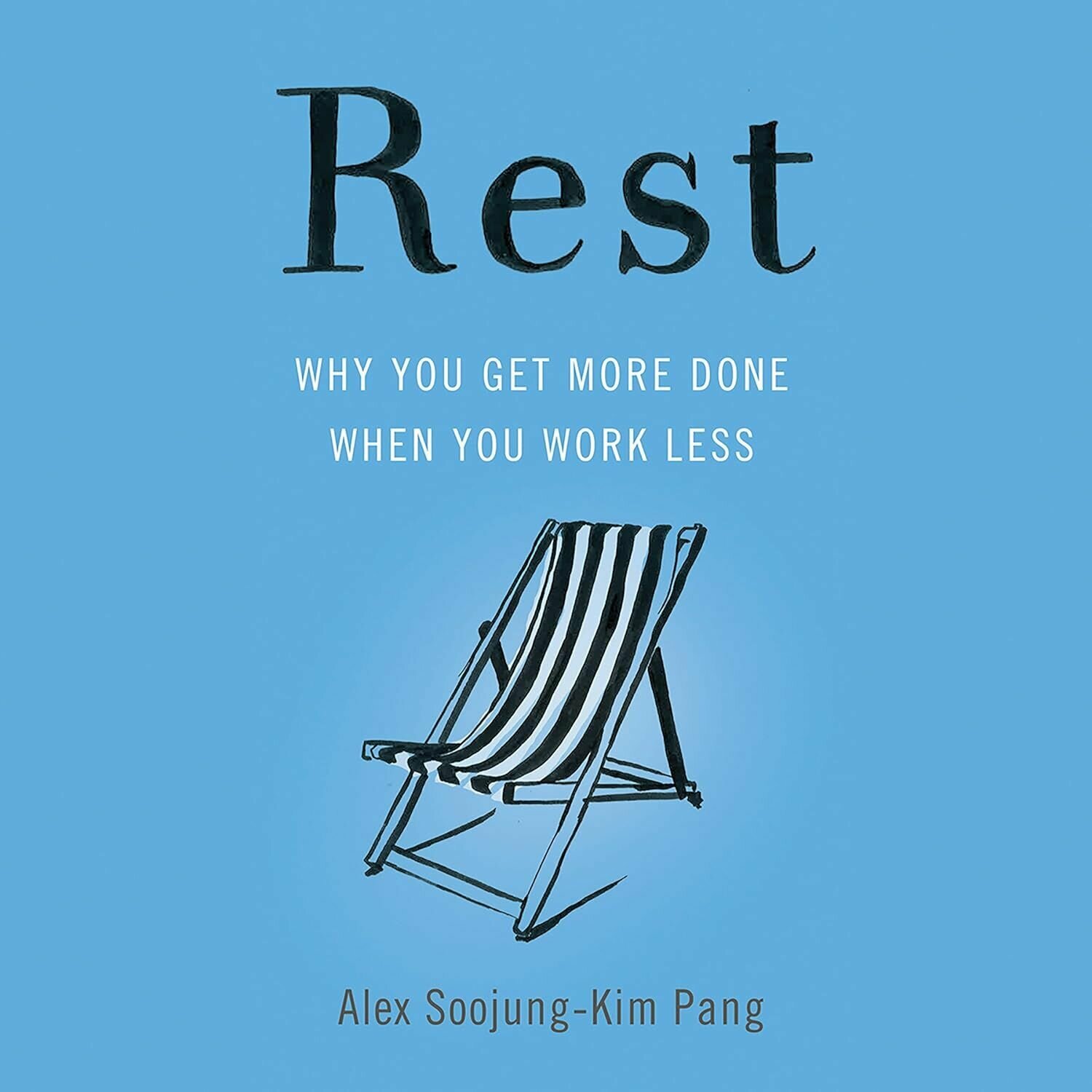 Rest: Why You Get More Done When You Work Less Reprinted books