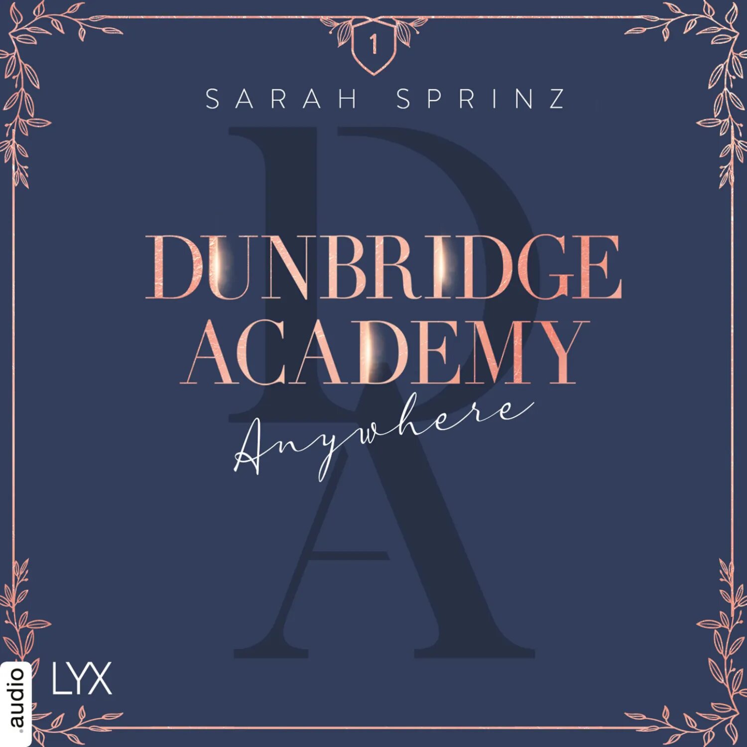 Anywhere - Dunbridge Academy, Teil 1 (Ungekürzt) [Аудиокнига]