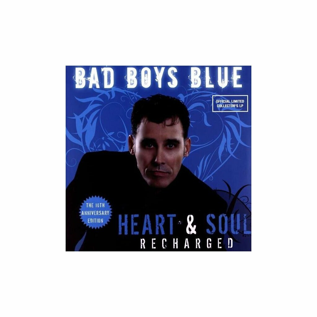 Виниловая пластинка Bad Boys Blue - Heart & Soul Recharged (Recharged) (10th Anniversary Edition) (Limited Edition) (1 LP)