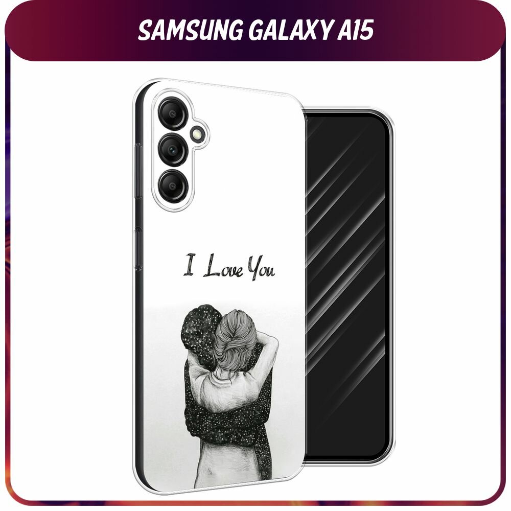 Чехол на Samsung Galaxy A15 / Самсунг А15 с принтом I love you 1