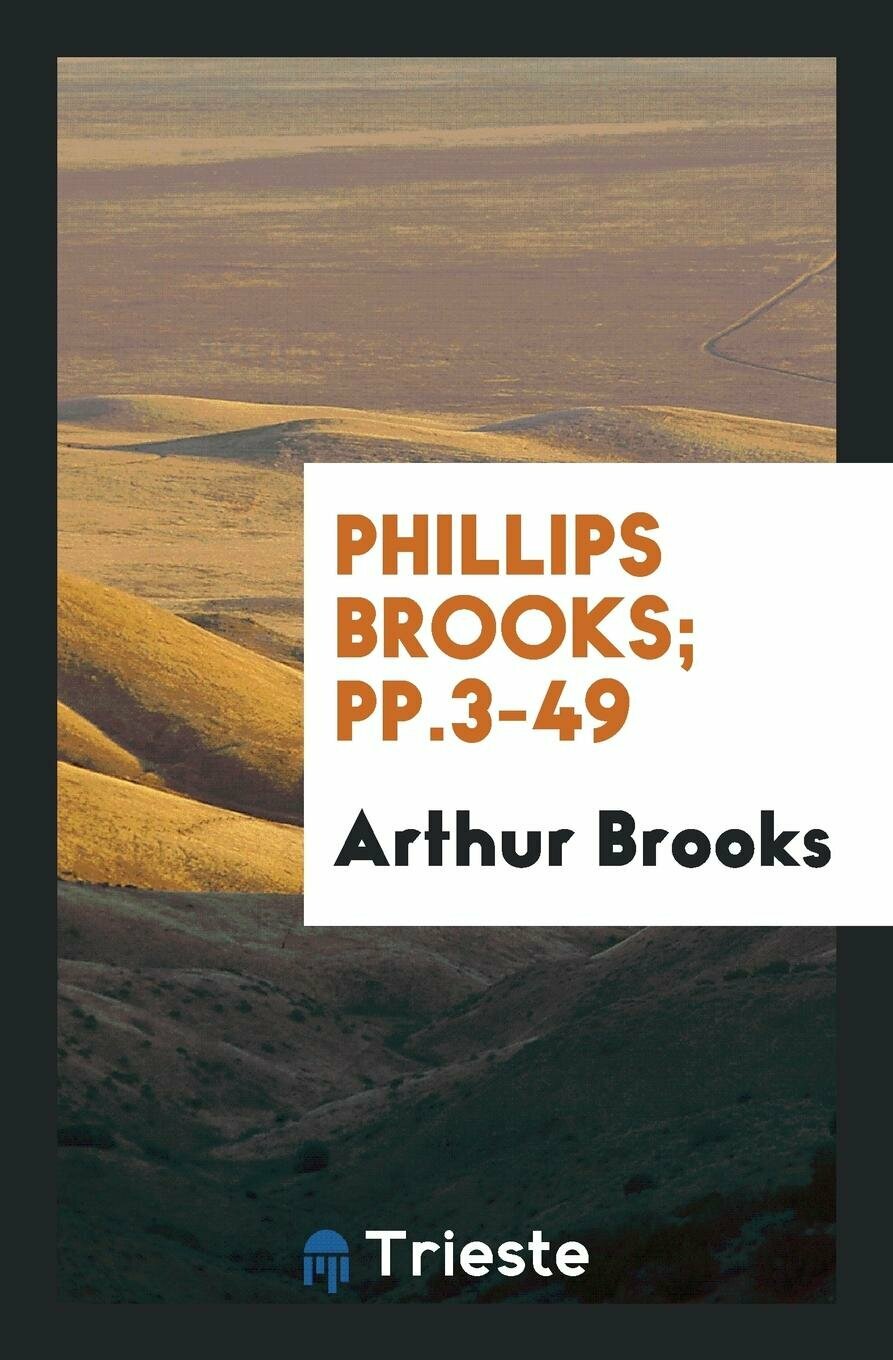 Phillips Brooks; pp.3-49 — фото 1