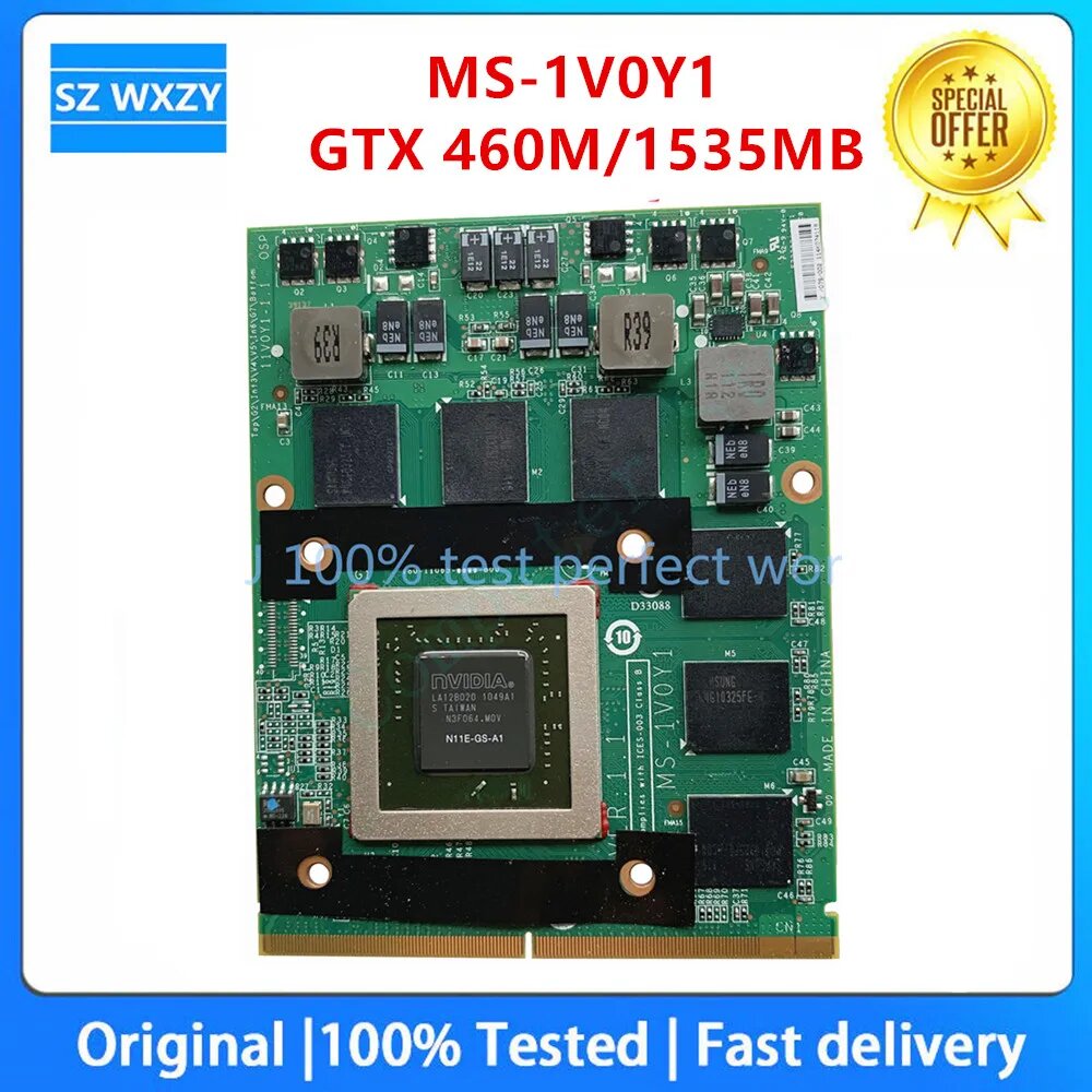 MS-1V0Y1 N11E-GS-A1 GTX 460M/1535MB DDR5 Видеокарта VGA для MSI GX660R GX680 GT683DX GX780 GT780 GT780DX 100% протестировано