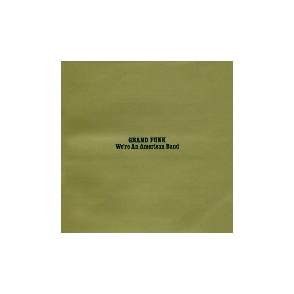 Диск Grand Funk Railroad (Grand Funk): We're An American Band (1 CD)