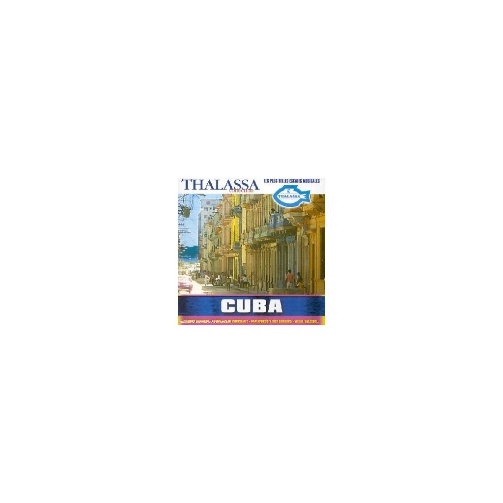 Диск Various Artists: Thalassa Collection: Cuba (1 CD)
