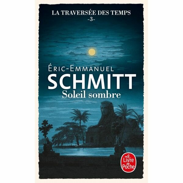 Soleil sombre (La Traversée des temps, Tome 3)
