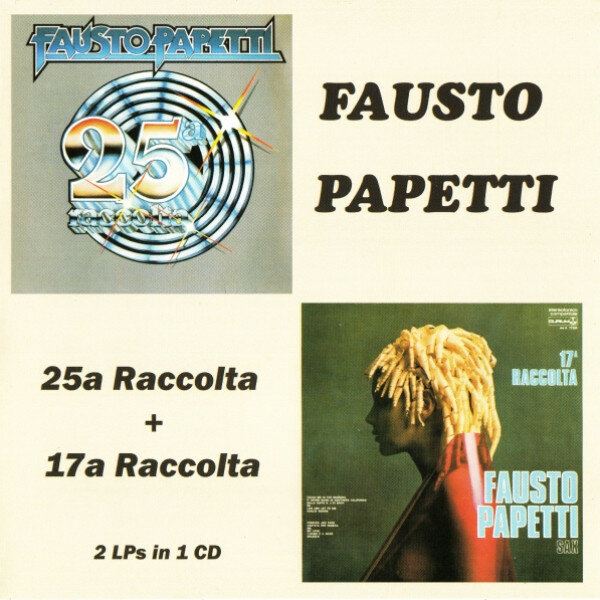 Fausto Papetti - 25a raccolta + 17a raccolta, (2 in 1), 1976/73, 4-page, CD-Аудио