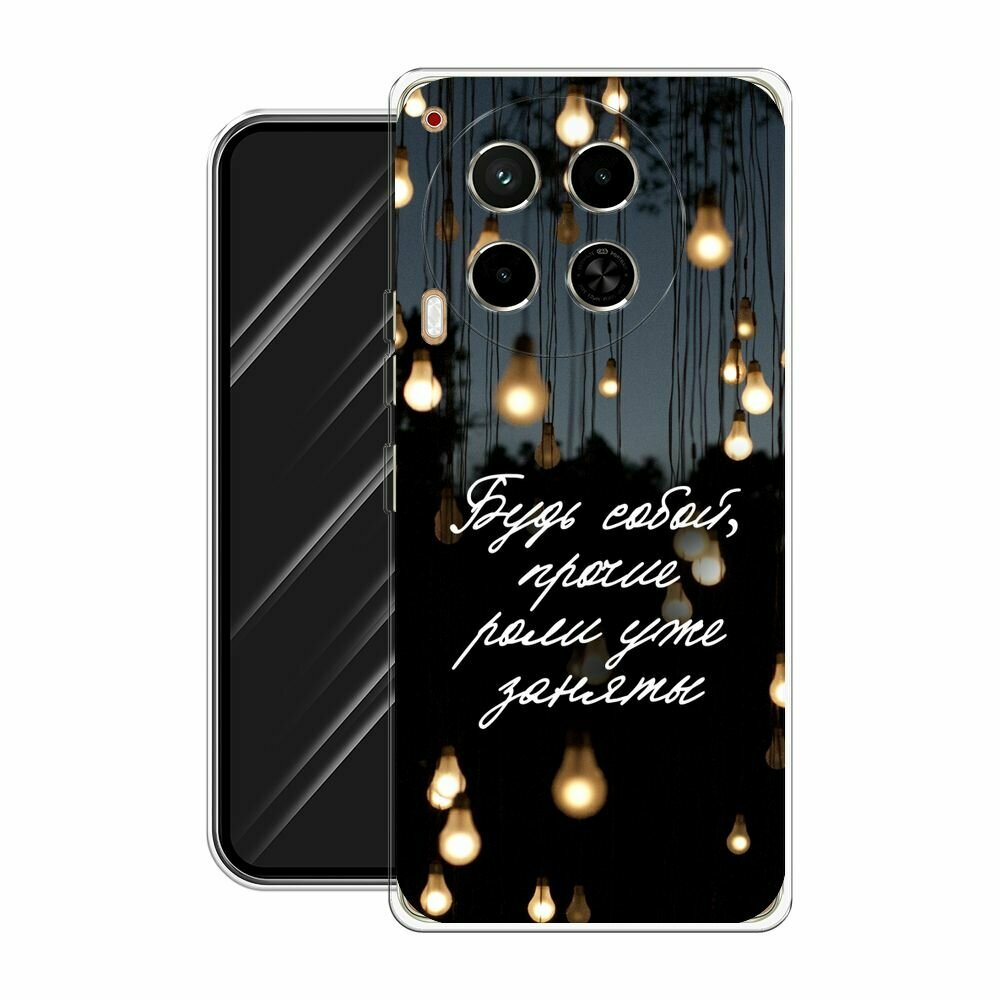 Чехол на Tecno Camon 30 4G / Текно Камон 30 4G с принтом "Будь собой" — фото 1