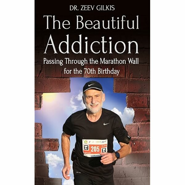 The Beautiful Addiction: Passing Through the Marathon Wall for the 70th Birthday (Younger Than Ever Book 4)，Reprinted paperback book