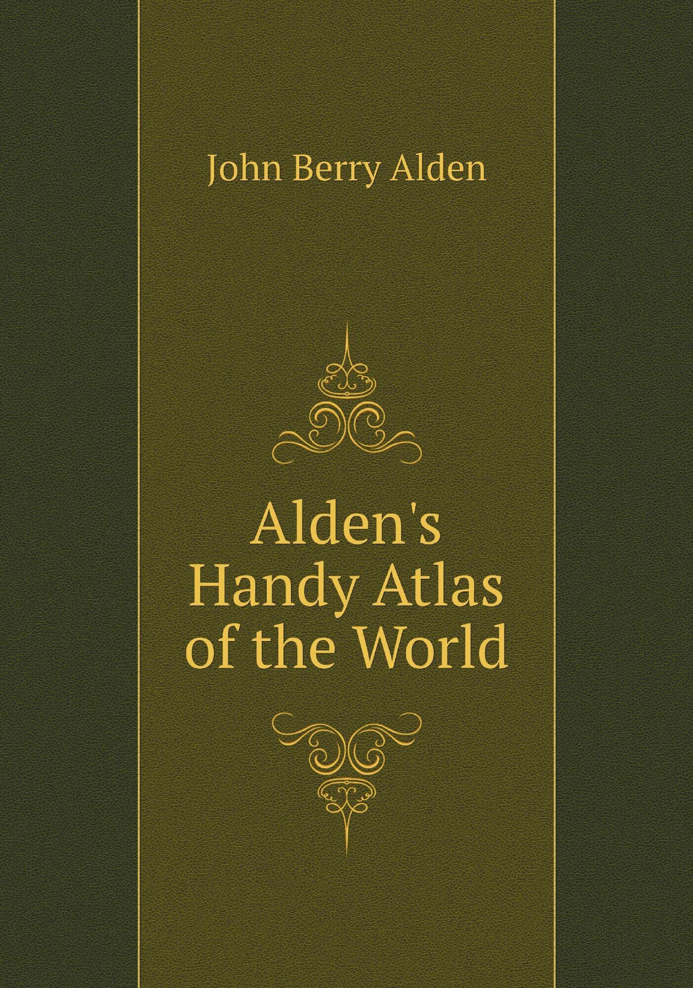 Alden's Handy Atlas of the World